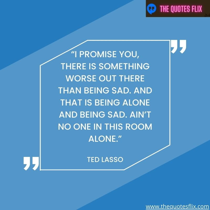 75 Best Inspirational Ted Lasso Quotes