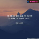 75 Best Inspirational Ted Lasso Quotes