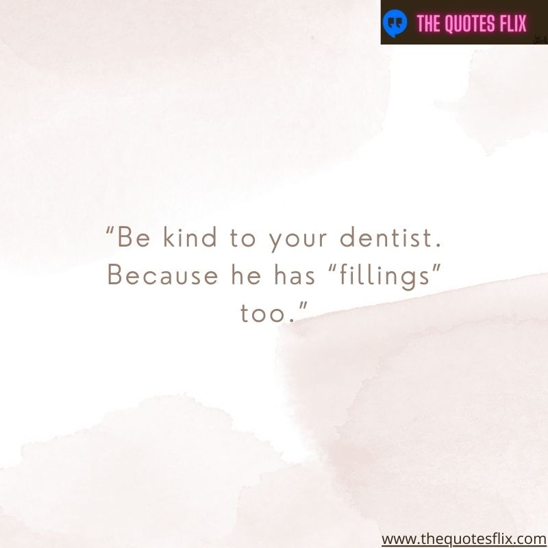 115 Best Inspirational Dental Quotes