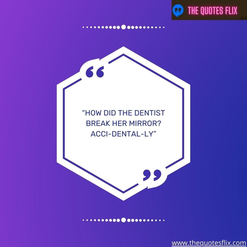 115 Best Inspirational Dental Quotes