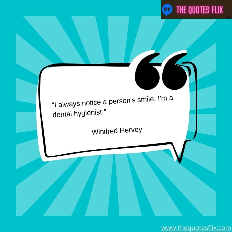 115 Best Inspirational Dental Quotes