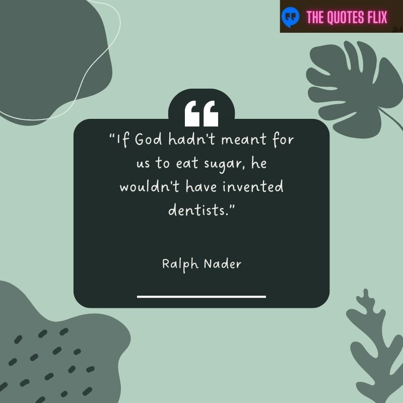 115 Best Inspirational Dental Quotes