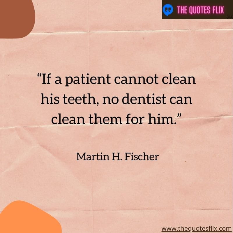 115 Best Inspirational Dental Quotes