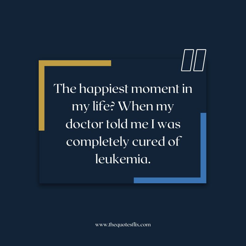 40 Best Inspirational Leukemia Quotes