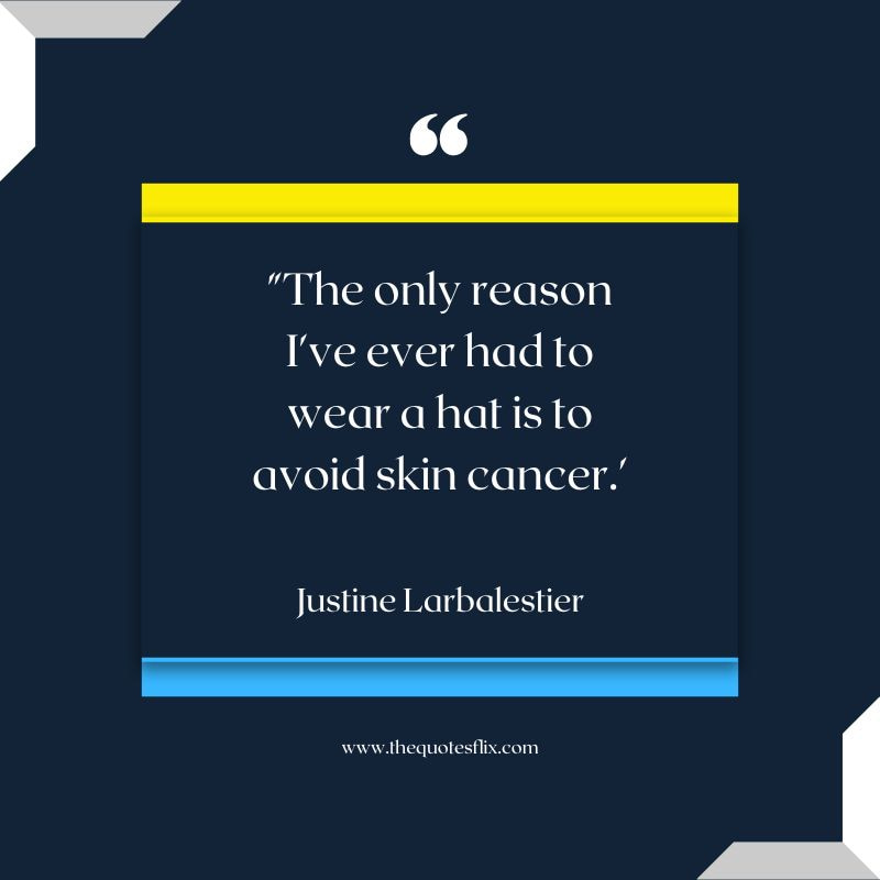 40 Best Inspirational Skin Cancer Quotes